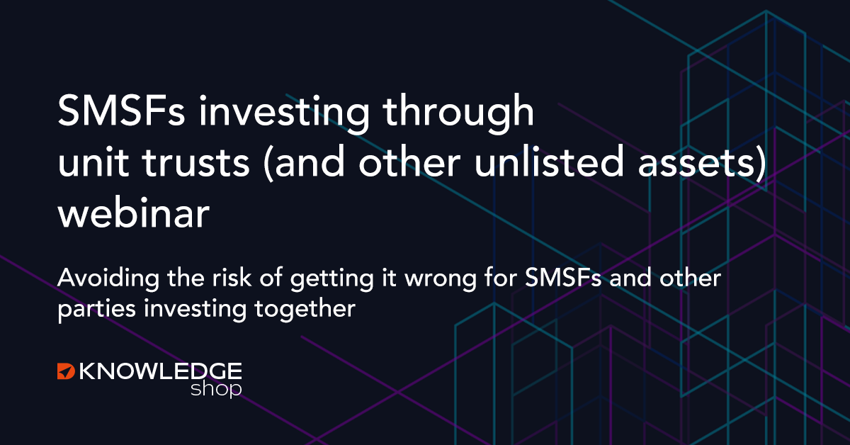 SMSFs investing through unit trusts