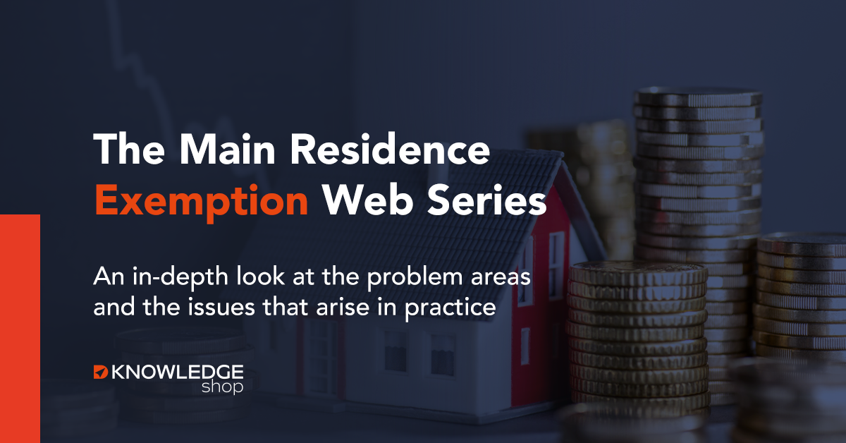 Main Residence Exemption Web Series